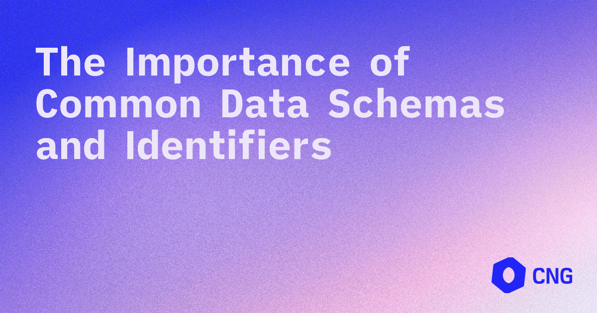 The Importance of Common Data Schemas and Identifiers | Cloud-Native ...